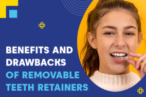 Removable vs. Fixed Retainers: Which Is Right for You?
